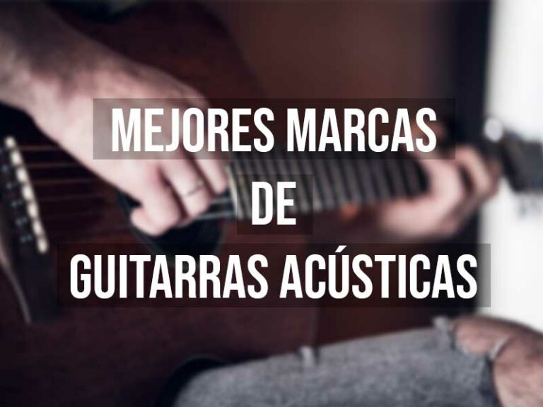 8 de Las Mejores Marcas de Guitarras Acústicas