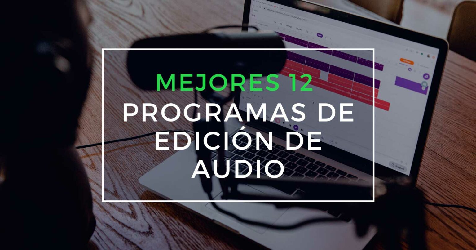 Los Mejores 12 Programas de Edición de Audio - MusicaPod